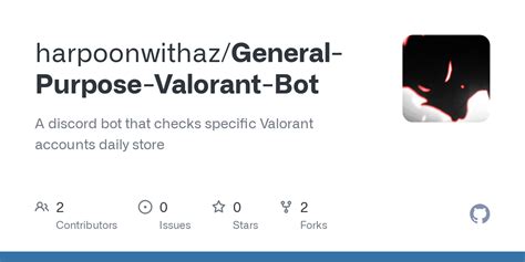 Github Harpoonwithazgeneral Purpose Valorant Bot A Discord Bot That Checks Specific Valorant
