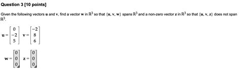 solved question 3 [10 points] given the following vectors u