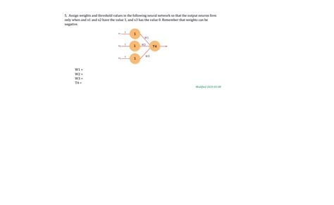 solved 5 assign weights and threshold values in the