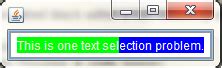 Java How To Change Text Selection Color In JTextPane When DefaultHighlighter