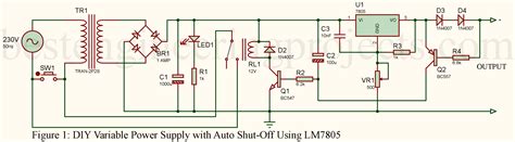 Diy Variable Power Supply With Auto Shut Off Using Lm7805 Engineering Projects