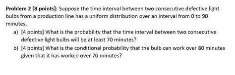 solved problem 2 [8 points] suppose the time interval