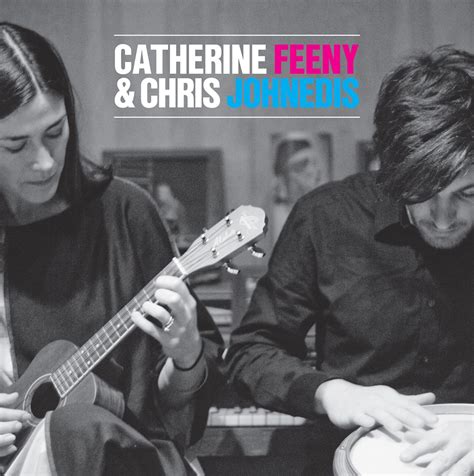 Catherine Feeny And Chris Johnedis Debut Album Available Now