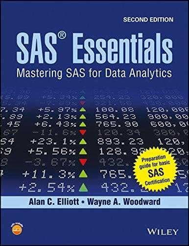 buy sas essentials mastering sas for data analytics by alan c elliott