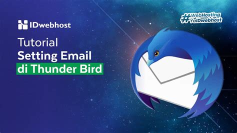Tutorial Setting Email Thunderbird Youtube