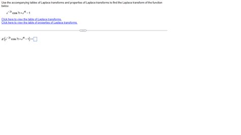 Solved Use The Accompanying Tables Of Laplace Transforms And