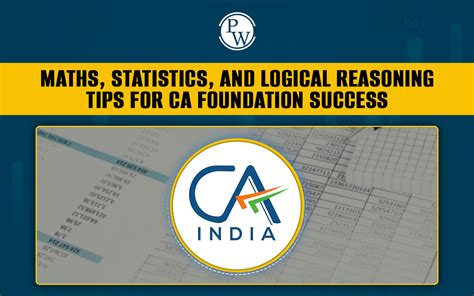 Ca Foundation Tips For Maths Statistics And Logical Reasoning