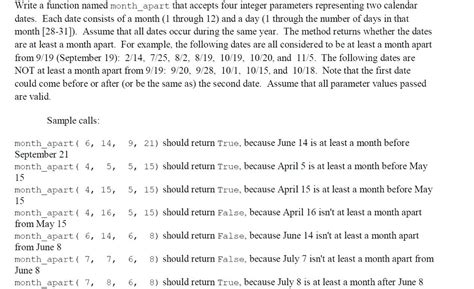 Solved Write A Function Named Month Apart That Accepts Four Chegg