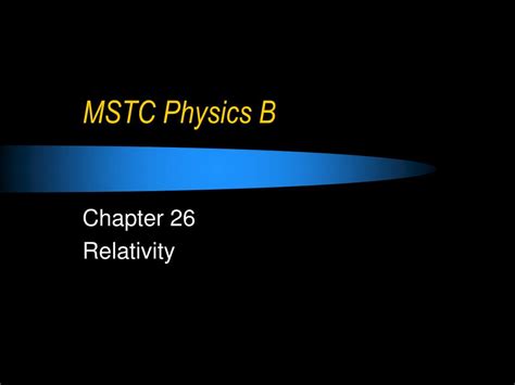 Ppt Mstc Physics B Powerpoint Presentation Free Download Id 4374060
