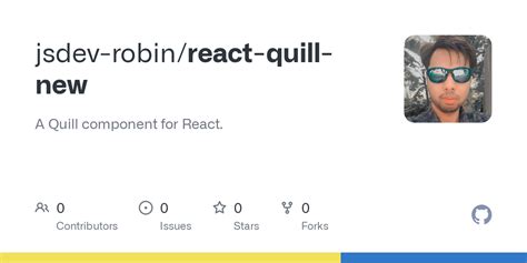 Github Jsdev Robinreact Quill New A Quill Component For React
