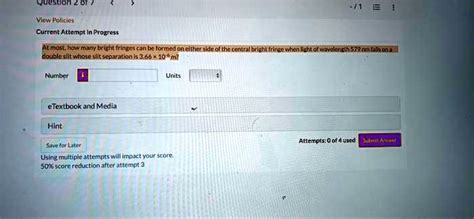 Solved Question At Most How Many Bright Fringes Can Be Formed On Either Side Of The Central