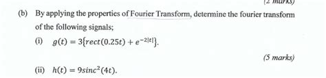 Solved B By Applying The Properties Of Fourier Transform Chegg