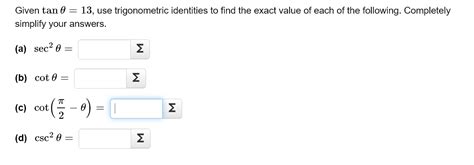 Solved Given tanθ use trigonometric identities to find Chegg