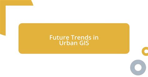 how i utilized gis for urban planning uk