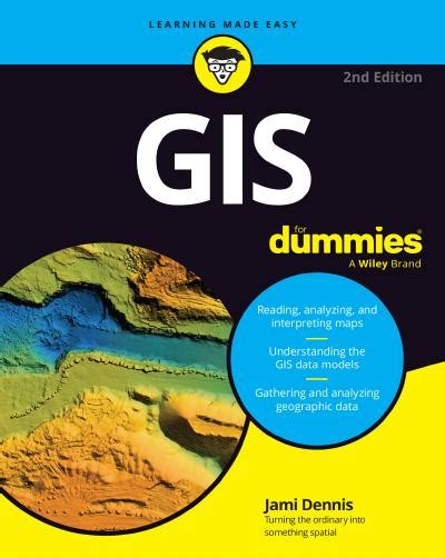 Gis For Dummies 2nd Edition