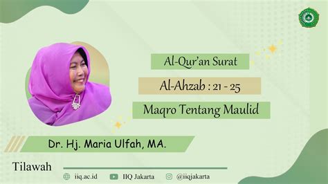 Tilawah Untuk Acara Maulid Nabi Qs Al Ahzab Dr Hj Maria Ulfah Ma Iiq Jakarta