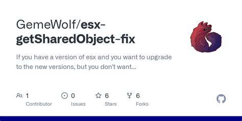 Github Gemewolfesx Getsharedobject Fix If You Have A Version Of Esx And You Want To Upgrade