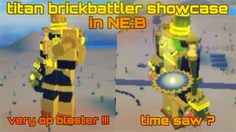 Titan Brickbattler Showcase Noob Experiment Battlefront Roblox Ne B Youtube