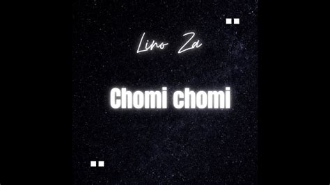 Chomi Chomi Youtube