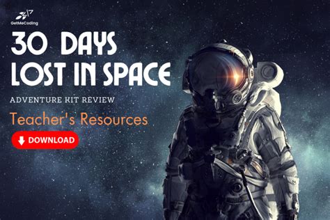 30 Days Lost In Space Adventure Kit A Galactic Coding Adventure Right