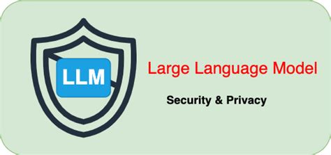 Large Language Model Llm Security Opensource Tools