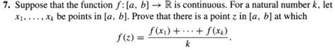 Solved Suppose That The Function F A B R Is Continuous Chegg