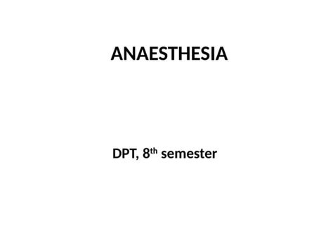 Presentation On Surgical Anesthesia Pptx