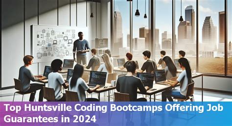 Coding Bootcamps With Job Guarantee In Huntsville In 2024