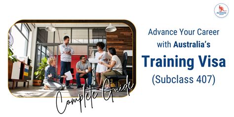 Advance Your Career With Australias Training Visa Subclass 407