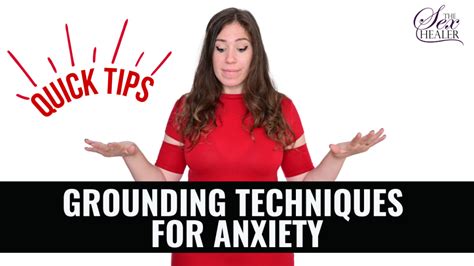 Quick Tips Video Grounding Techniques For Anxiety