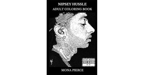Nipsey Hussle Adult Coloring Book Legendary Hip Hop Prodigy And Rap Star Acclaimed Lyricist
