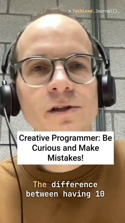 Tech Lead Journal On Linkedin Creative Programmer Be Curious And Make