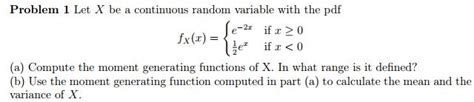 Solved Let X Be A Continuous Random Variable With The Pdf Chegg Com