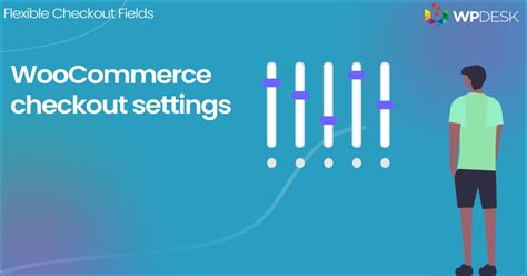 WooCommerce Checkout Page Settings Missing Options Errors