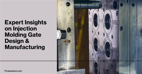 Injection Molding Gate Expert Insights On Design And Manufacturing