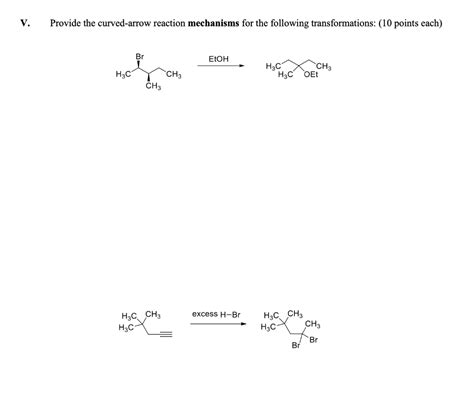 Solved V. Provide the curved-arrow reaction mechanisms for | Chegg.com