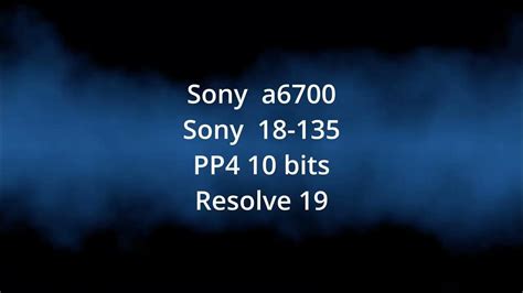 27 28 08 Tests Pp4 10 Bits Et Cinetone Sony A6700 Youtube