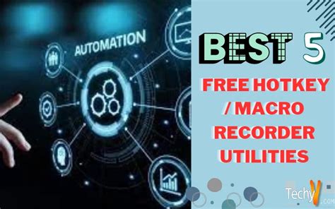 Best Free Hotkey Macro Recorder Utilities Techyv