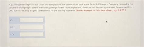 Solved A Quality Control Inspector Has Taken Four Samples