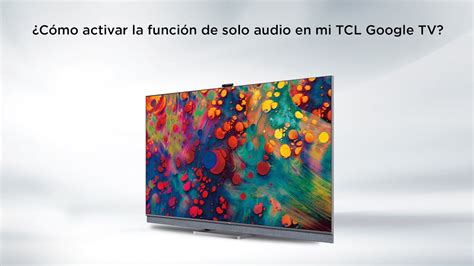 Cómo activar la función de solo audio en mi TCL Google TV YouTube