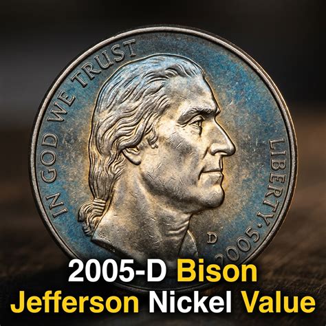2005 D Bison Jefferson Nickel Value And Crucial Details For Collectors