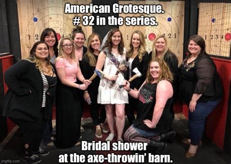 Axe Throwing Memes And S Imgflip