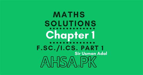 Chapter 1 Math Class 11 Full Solution Fsc And Ics Part 1 Ahsa Pk