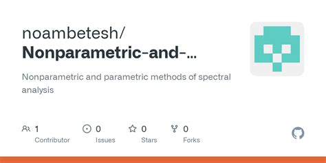 Github Noambetesh Nonparametric And Parametric Methods Of Spectral