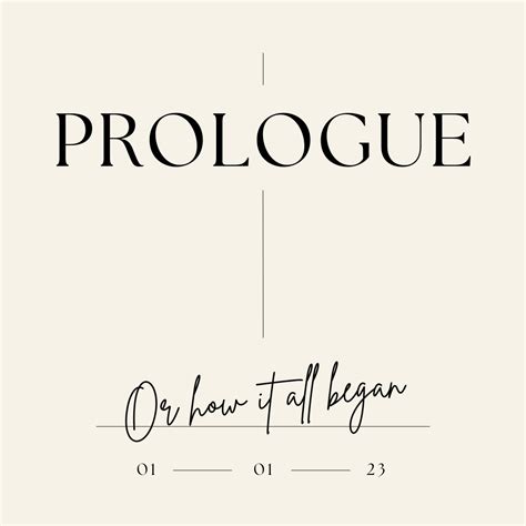 Prologue Or How It All Began