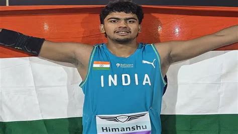 Haryana हिमांशु ने भारत को दिलाया पहला स्वर्ण पदक 67 57 मीटर भाला