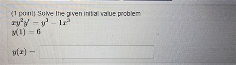 Solved 1 Point Solve The Given Initial Value Problem