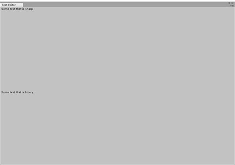 Blurry Text Unity Editorwindow Questions And Answers Unity Discussions