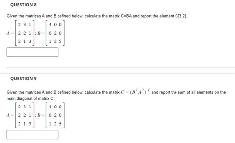 Solved Given The Matrices A And B Defined Below Calculate Chegg