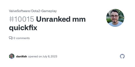 Unranked Mm Quickfix · Issue 10015 · Valvesoftwaredota2 Gameplay · Github